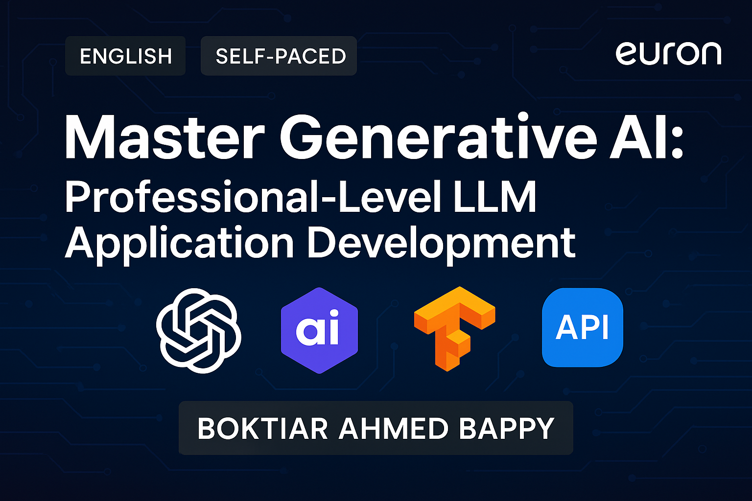 Master Generative AI : Professional level LLM application development